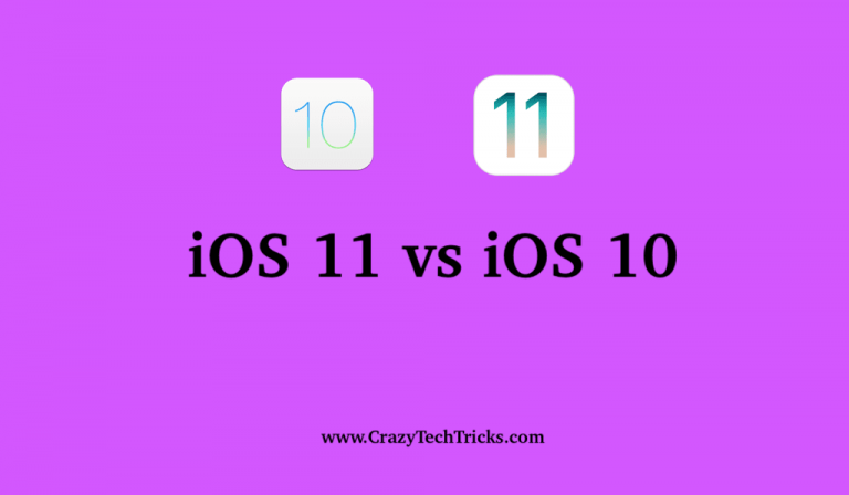 iOS 11 vs iOS 10 - Complete Difference - Advantages and Disadvantages