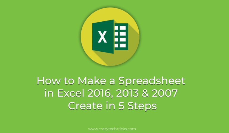 How To Make A Spreadsheet In Excel 2016 2013 2007 Create In 5 Steps