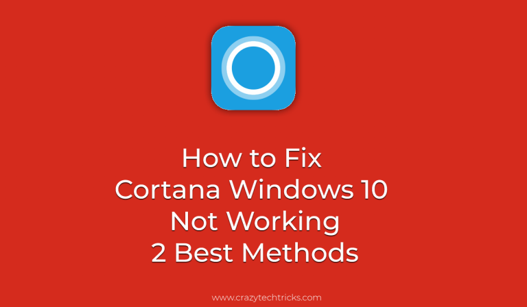 How to Fix Cortana Windows 10 Not Working - 2 Best Methods - Crazy Tech ...