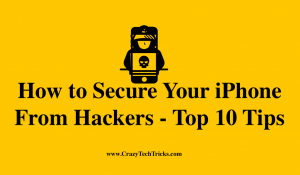 How to Secure Your iPhone From Hackers - Top 10 Tips