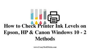 How to Check Printer Ink Levels on Epson, HP & Canon Windows 10 - 2 ...