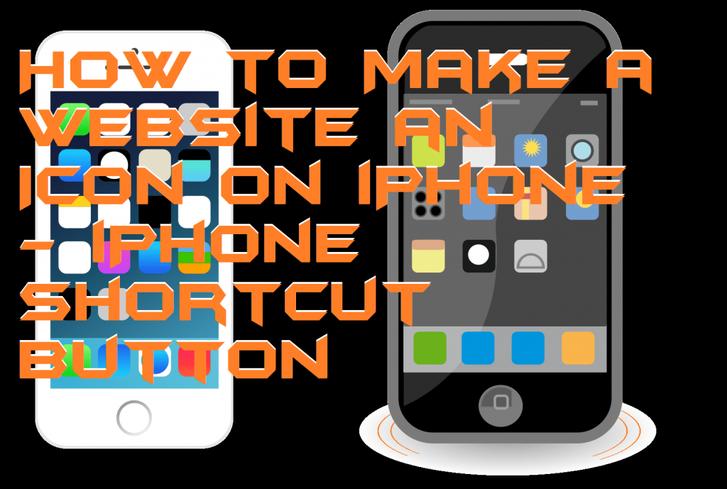 How To Make A Website An Icon On IPhone IPhone Shortcut Button 