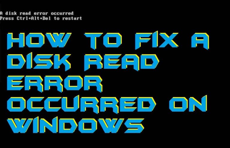 How to Fix a Disk Read Error Occurred on Windows PC/Laptop - 4 Methods - Crazy Tech Tricks