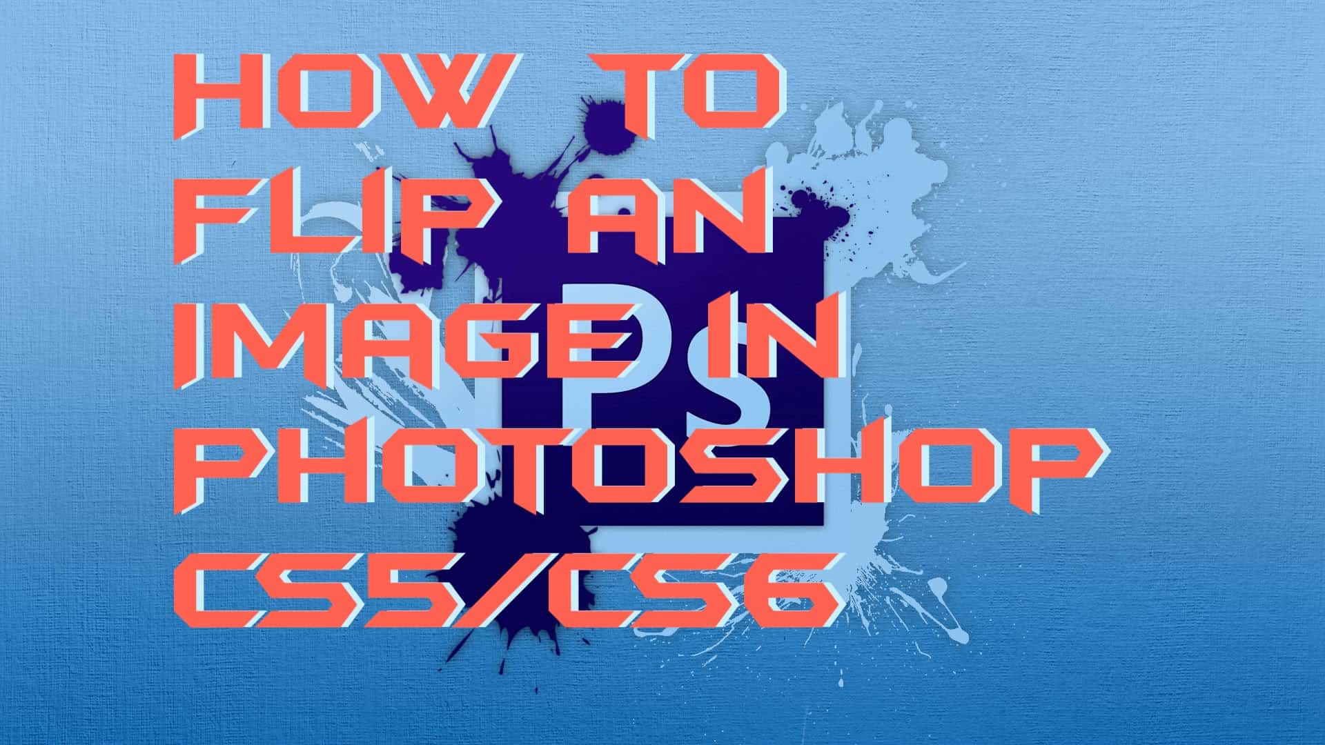 How To Flip An Image In Photoshop CS5 CS6 Rotate At Any Angle Crazy 