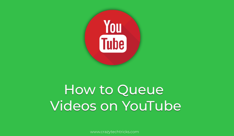 How to Queue Videos on YouTube - Enable the Feature - Crazy Tech Tricks