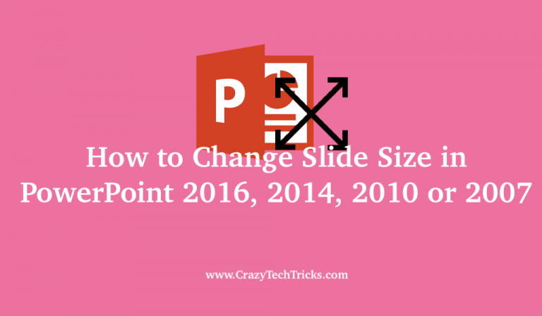 how-to-change-slide-size-in-powerpoint-2016-2014-2010-or-2007-crazy-tech-tricks