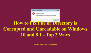How to Fix File or Directory is Corrupted and Unreadable on Windows 10 and 8.1 - Top 2 Ways ...