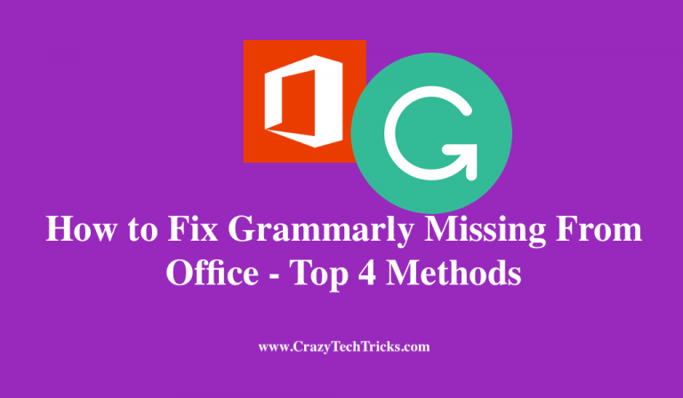 How to Fix Grammarly Missing From Office - Top 4 Methods - Crazy Tech Tricks