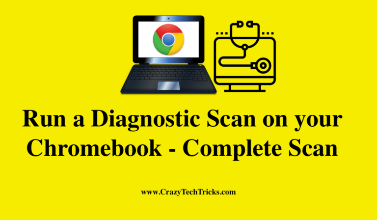 Run a Diagnostic Scan on your Chromebook - Complete Scan - Crazy Tech ...