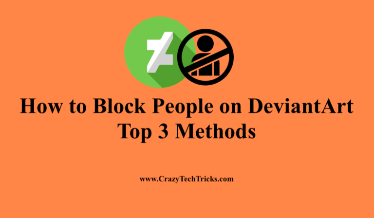 How to Block People on DeviantArt - Top 3 Methods - Crazy Tech Tricks