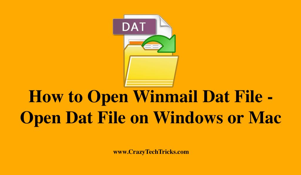 How To Open Winmail Dat File Open Dat File On Windows Or Mac Crazy 