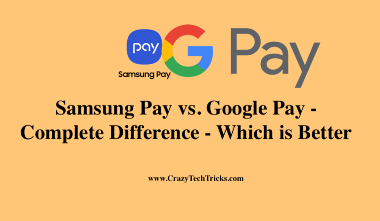 Samsung Pay vs. Google Pay - Complete Difference - Which is Better - Crazy Tech Tricks