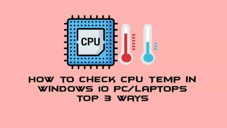 How to Check CPU Temp in Windows 10 PC/Laptops - Top 3 Ways - Crazy Tech Tricks