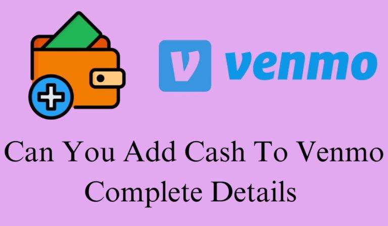 Can You Add Cash to Venmo - Complete Details and Best 4 Ways - Crazy ...