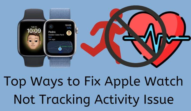 Top Ways to Fix Apple Watch Not Tracking Activity Issue - 9 Best ...