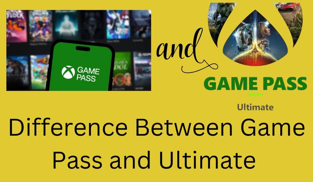 Difference Between Game Pass and Ultimate – Which One Should You Choose ...