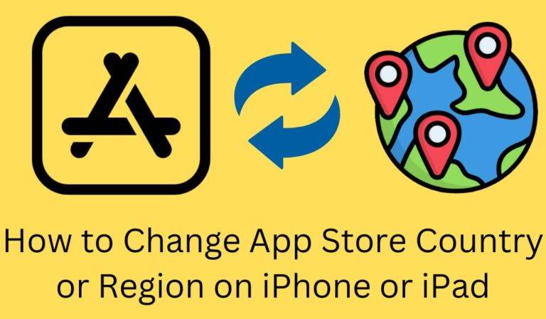 How to Change App Store Country or Region on iPhone and iPad - 7 Easy ...