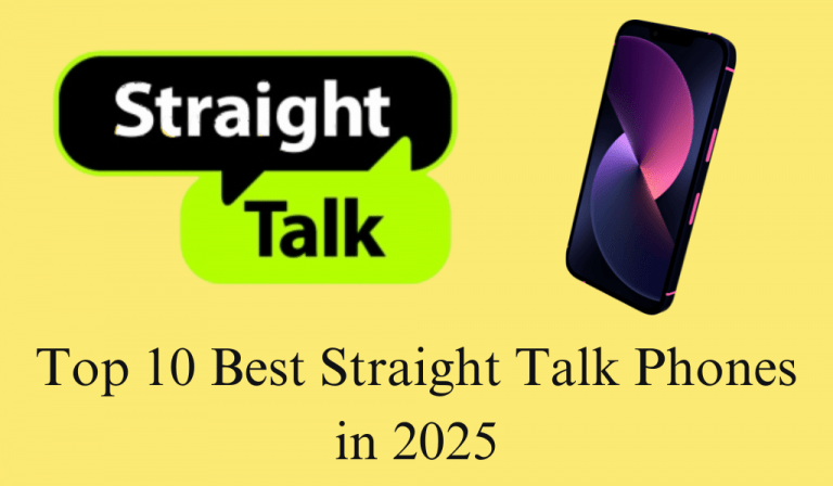 Top 10 Best Straight Talk Phones in 2025 - Crazy Tech Tricks