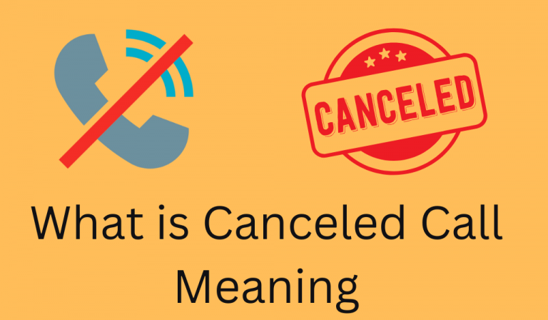 What is Canceled Call Meaning - Everything You Need to Know - Crazy ...