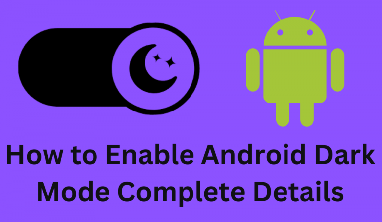 How to Enable Android Dark Mode Complete Details - 4 Easy Steps - Crazy Tech Tricks