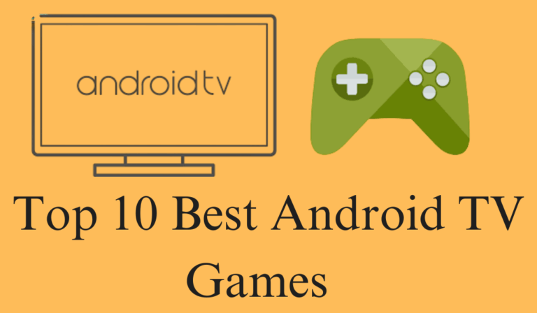 Top 10 Best Android TV Games - The Ultimate Entertainment Experience ...