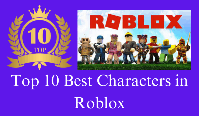 Top 10 Best Characters in Roblox - Crazy Tech Tricks