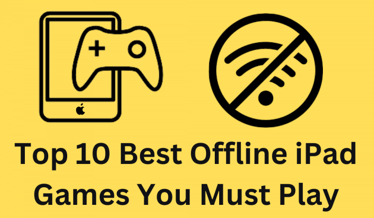 Top 10 Best Offline iPad Games You Must Play - in 2025 - Crazy Tech Tricks