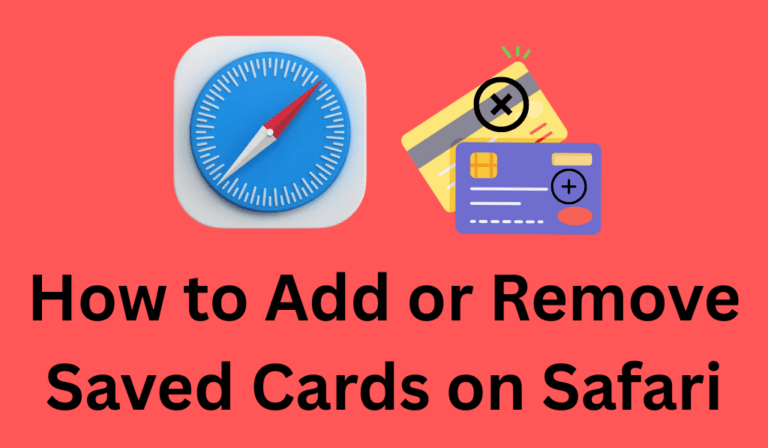 How to Add or Remove Saved Cards on Safari - 3 Easy Ways - Crazy Tech ...